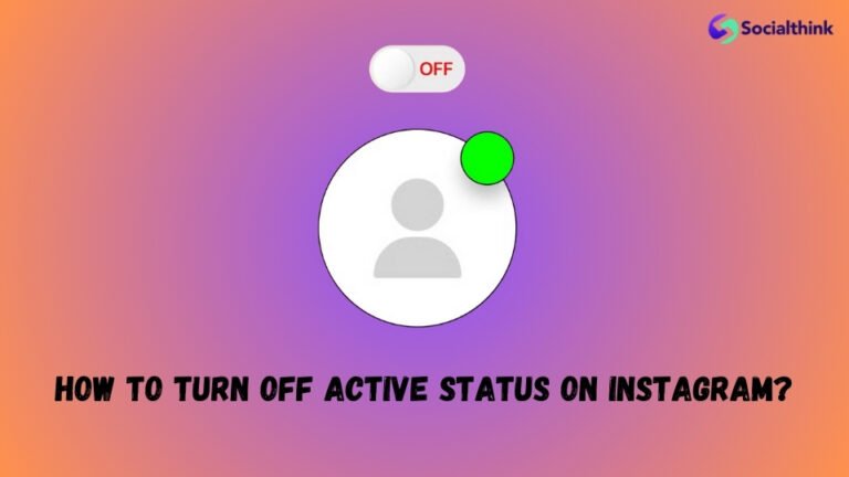 Instagram Active Status: The Truth Behind the Feature - Social Think