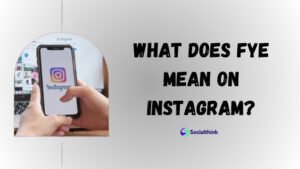What Does FYE Mean on Instagram? Decoding the Slang Term's Meaning and ...