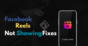 Facebook Reels Not Showing? 10 Ways to Fix & Optimize Reels - Social Think