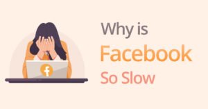 Why is Facebook So Slow: 10 Fixes to Speed it Up For All Browsers ...